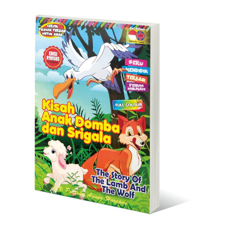 Buku Anak Cerita Pilihan Terbaik : Kisah Anak Domba dan Srigala / PAH ... Buku Anak Cerita Pilihan Terbaik : Kisah Anak Domba dan Srigala / PAH ...