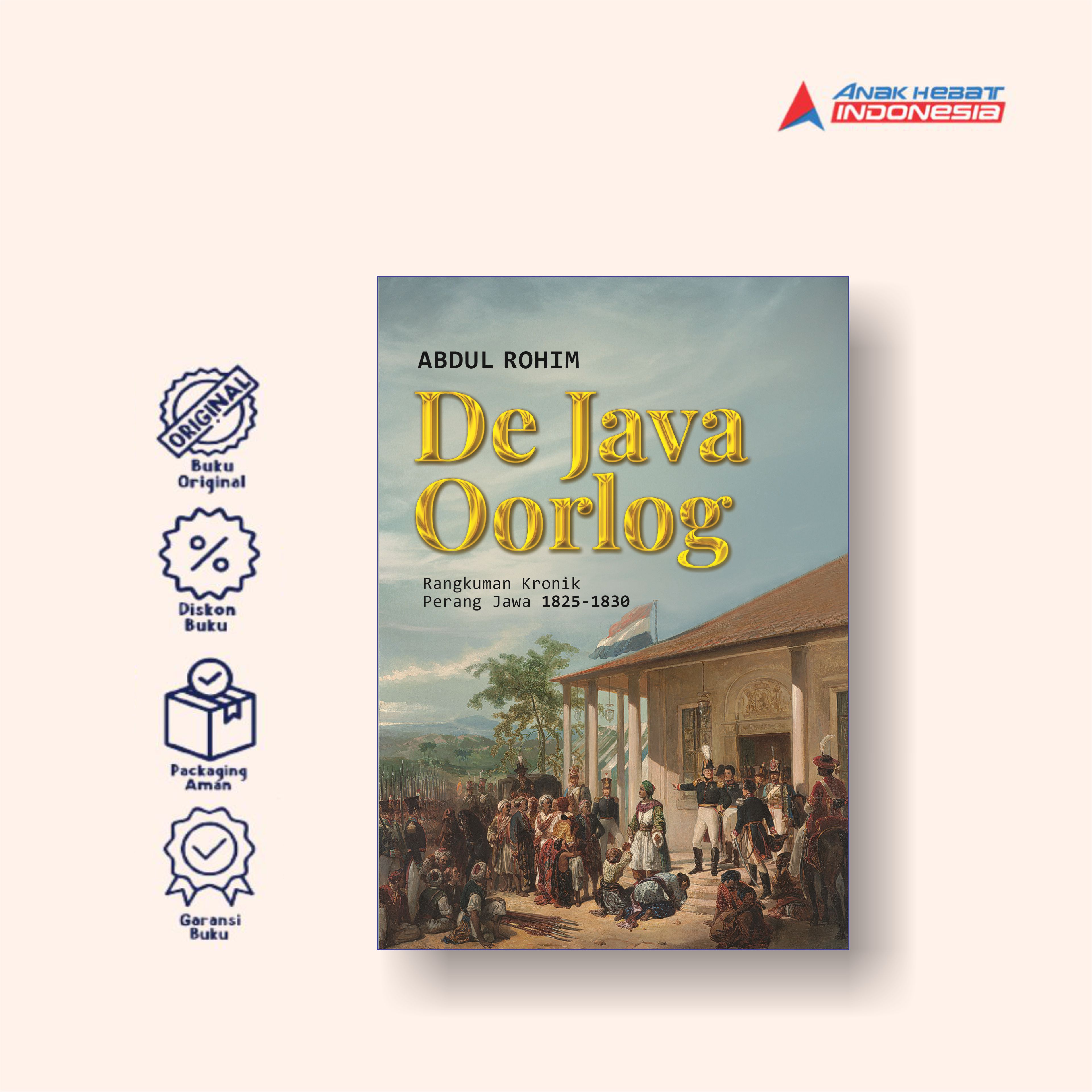 DE JAVA OORLOG: Rangkuman Kronik Perang Jawa 1825-1830 | Lazada Indonesia