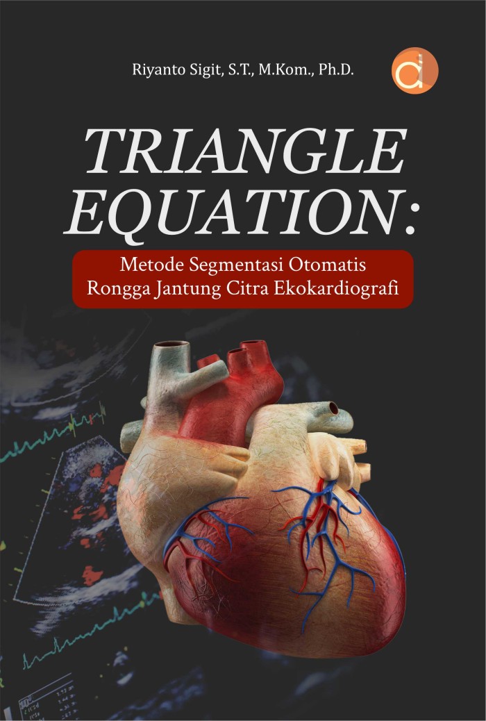 Buku Triangle Equation: Metode Segmentasi Otomatis Rongga Jantung ...