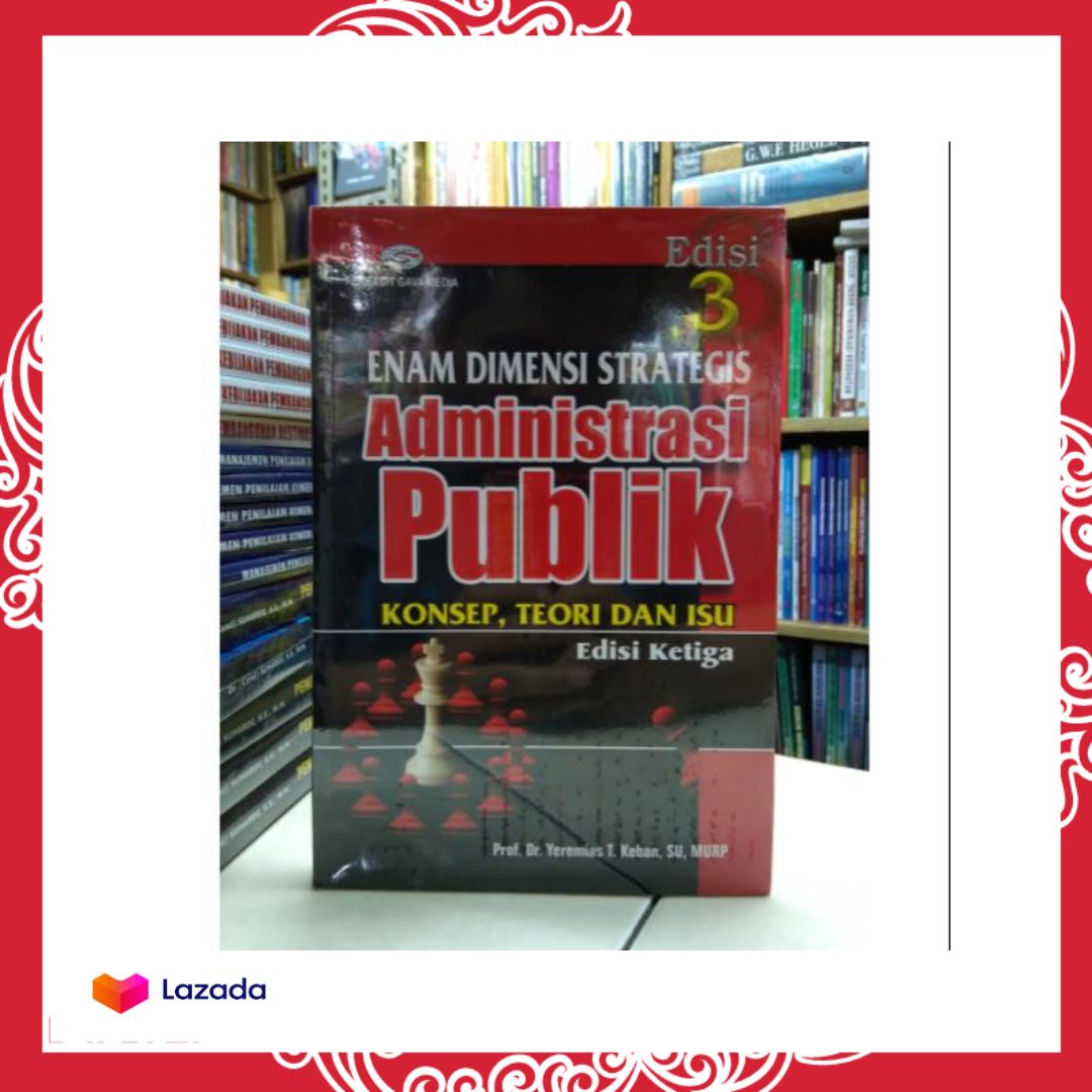 BUKU ENAM DIMENSI STRATEGIS ADMINISTRASI PUBLIK KONSEP TEORI DAN ISU | Lazada Indonesia
