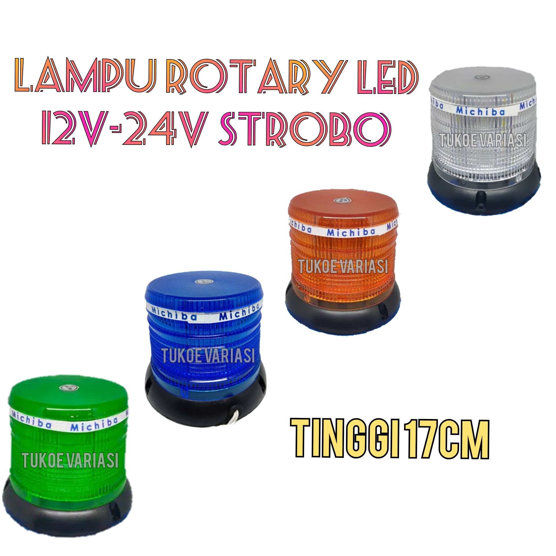Lampu Rotary Mobil - Bus - Truk 12V-24V Strobo Tinggi 17cm Michiba ...