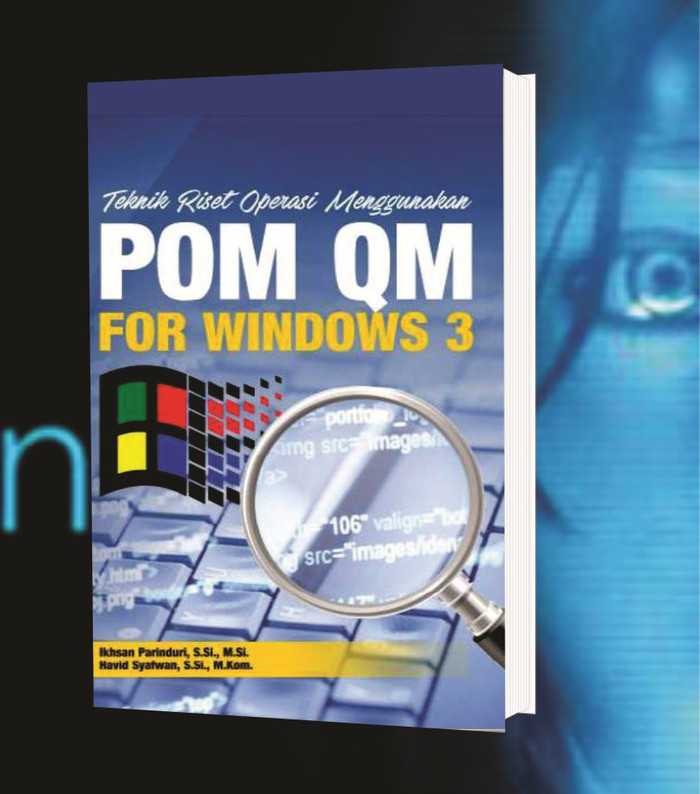 TEKNIK RISET OPERASI MENGGUNAKAN POM QM FOR WINDOWS 3 | Lazada Indonesia