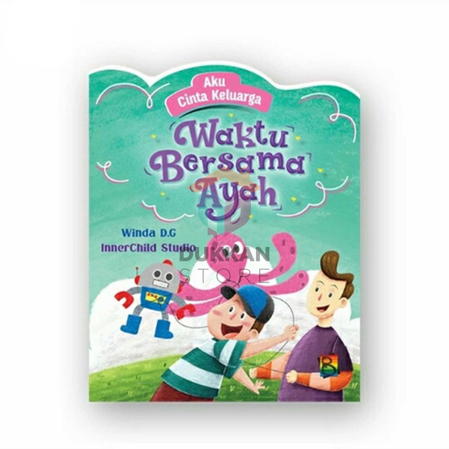 Buku Cerita Anak Bergambar Seri Aku Cinta Keluarga Lazada Indonesia