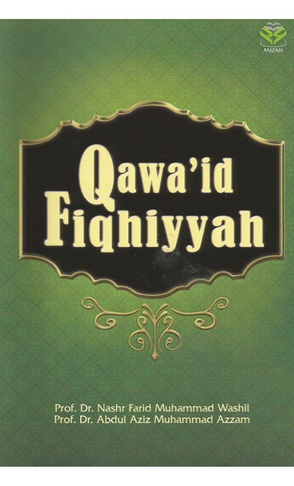 Qawa'id Fiqhiyyah Oleh Nashr Farid Muhammad Washil, Abdul Aziz Muhammad ...