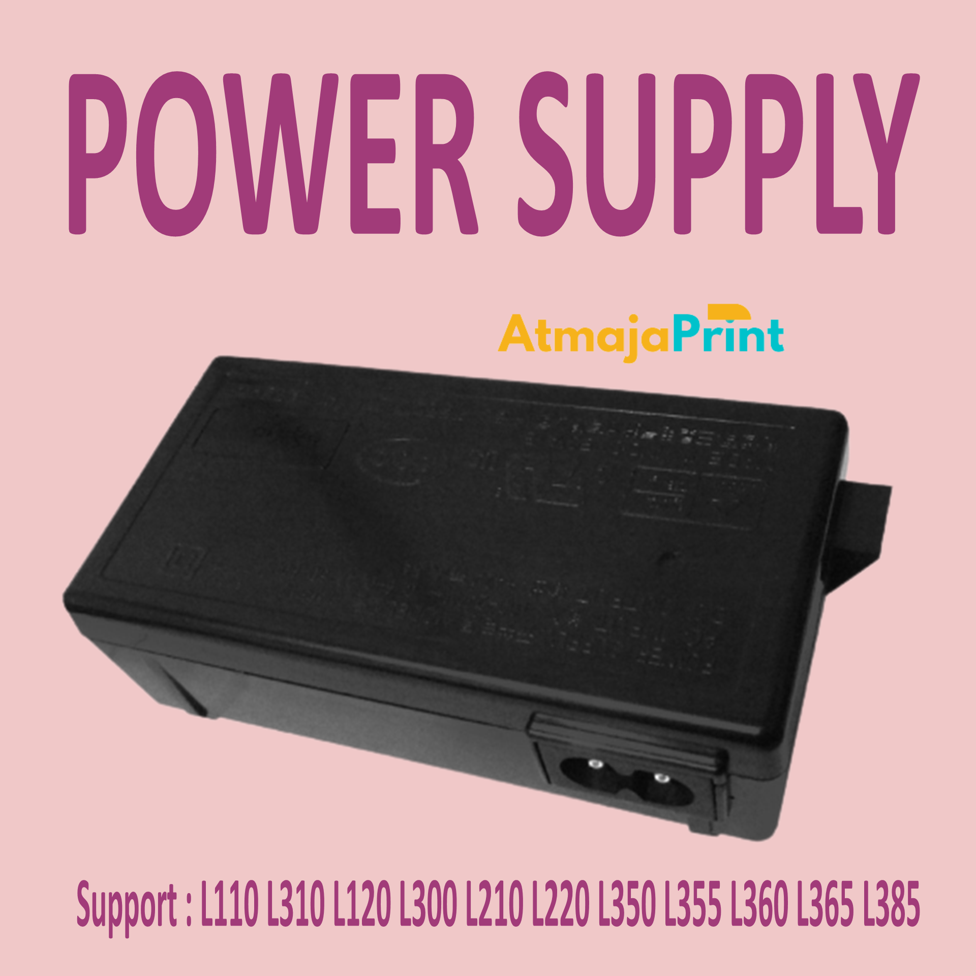 Power Supply Epson L110 - L120 - L210 - L220 - L300 - L350 - L360 ...