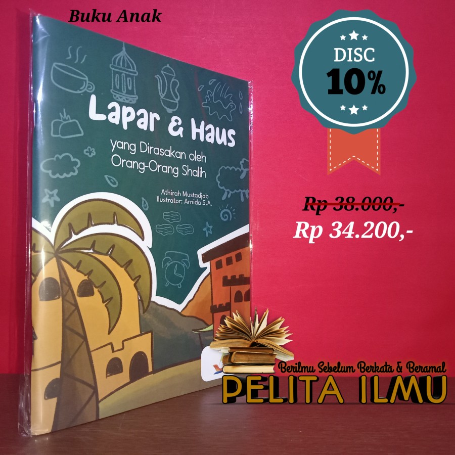 Buku Anak Lapar Dan Haus Yang Dirasakan Oleh Orang-Orang Shalih ...