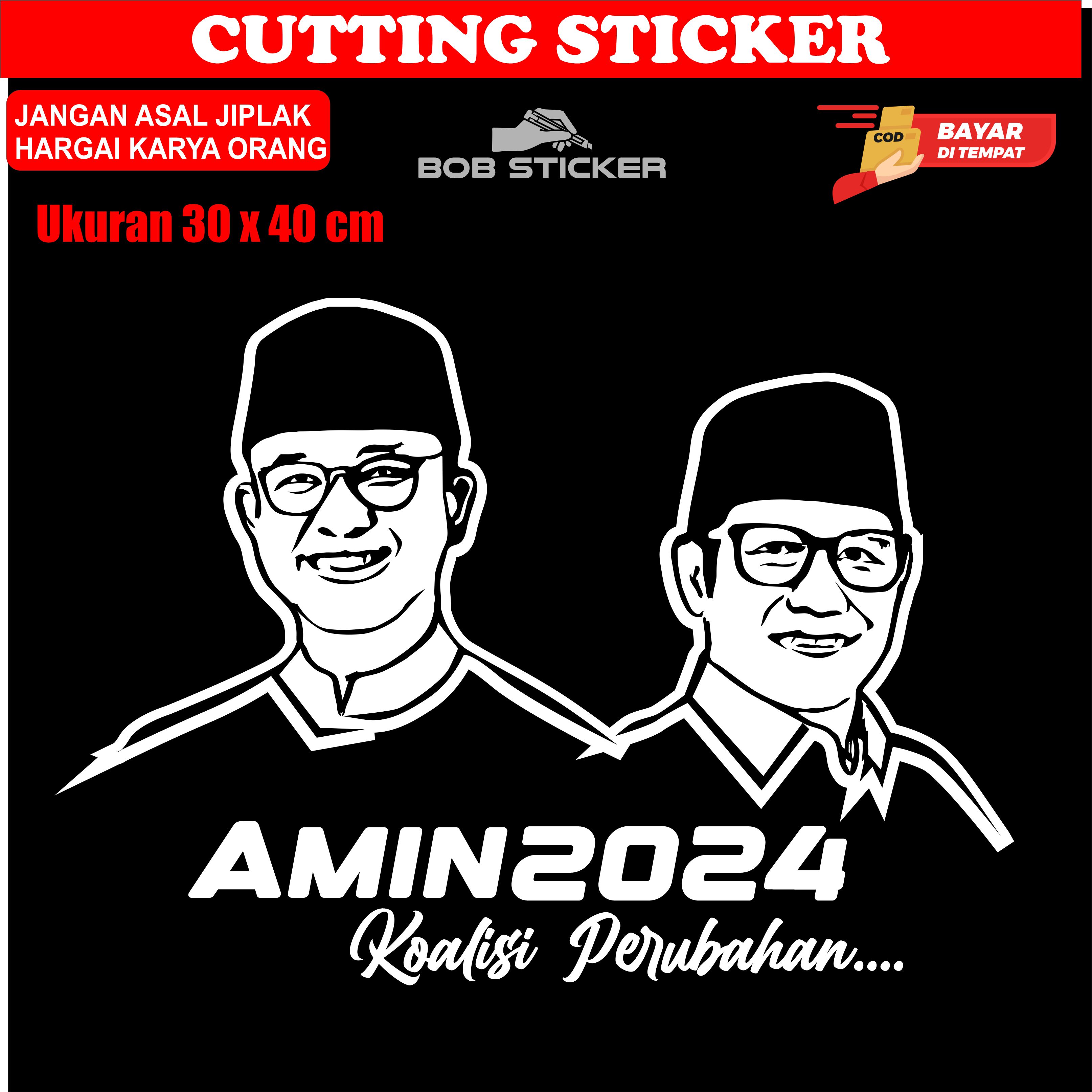 Terbaru ! Cutting stiker Anis Cak imin presiden 2024 sticker Amin untuk ...