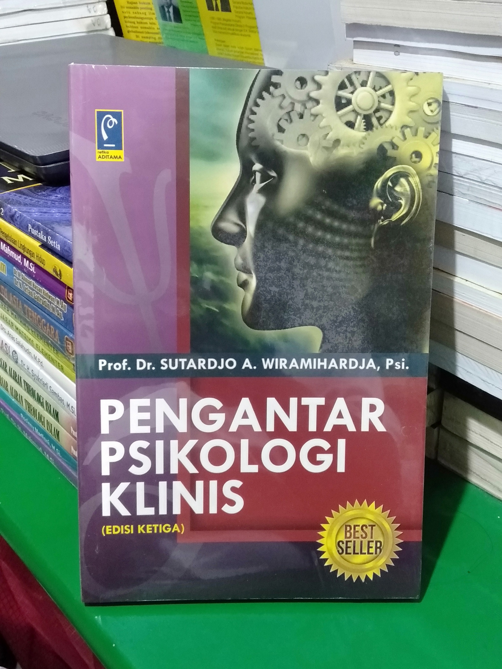 PENGANTAR PSIKOLOGI KLINIS EDISI KETIGA PENULIS PROF. DR. SUTARDJO A ...