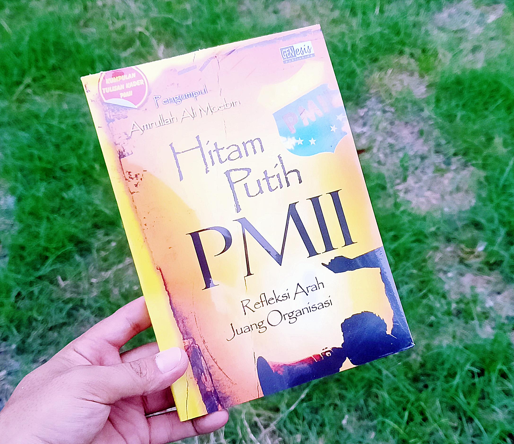 Hitam putih PMII - refleksi arah juang organisasi | Lazada Indonesia