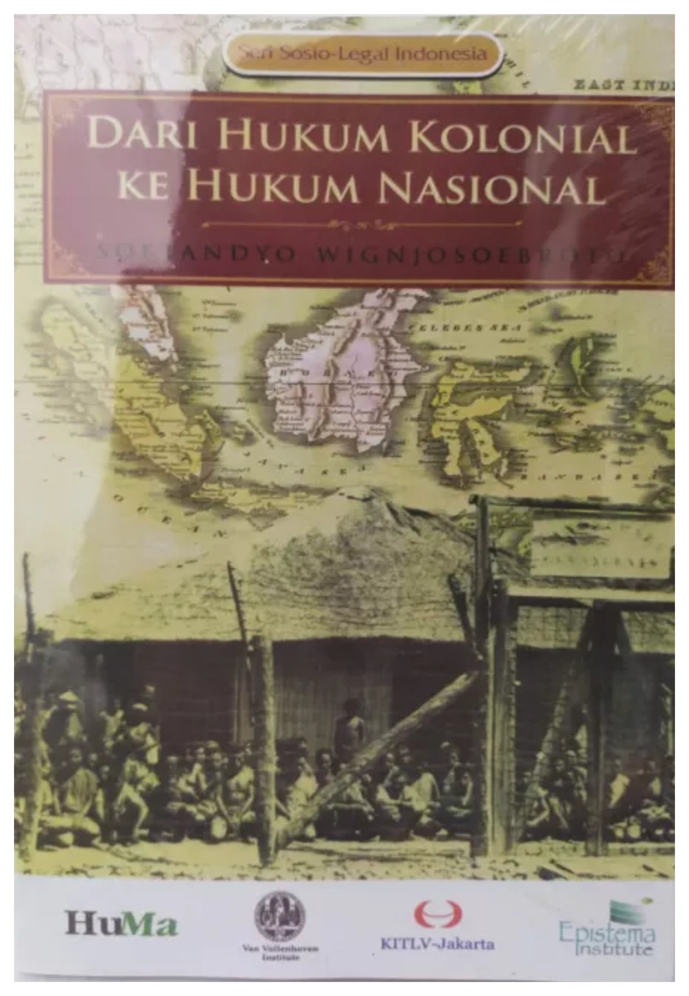 Dari Hukum Kolonial Ke Hukum Nasional - Soetandyo W - NR | Lazada Indonesia