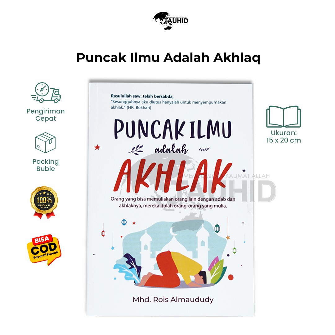 Buku Puncak Ilmu Adalah Akhlak Buku Islam Puncak Ilmu Adalah Akhlak
