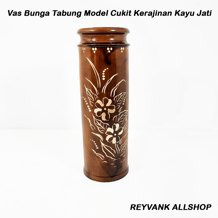 Vas Bunga Tabung Model Cukit Kerajinan Kayu Jati | Lazada Indonesia