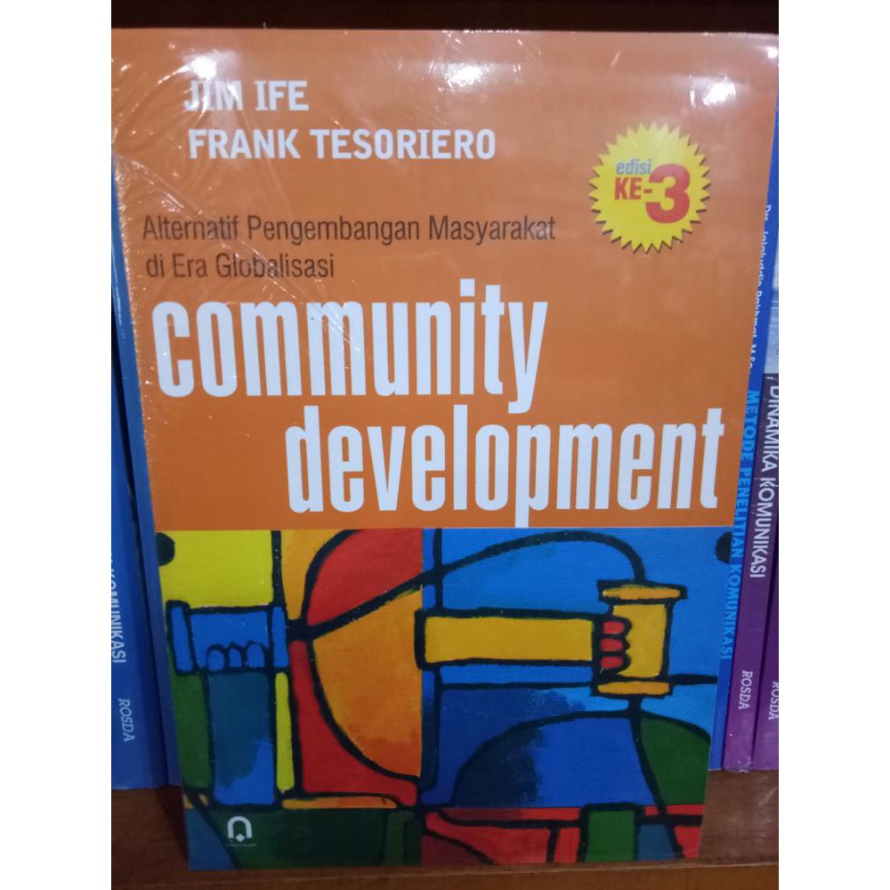 Community Development Alternatif Pengembangan Masyarakat Di Era Globalisasi - Jim Ife | Lazada ...