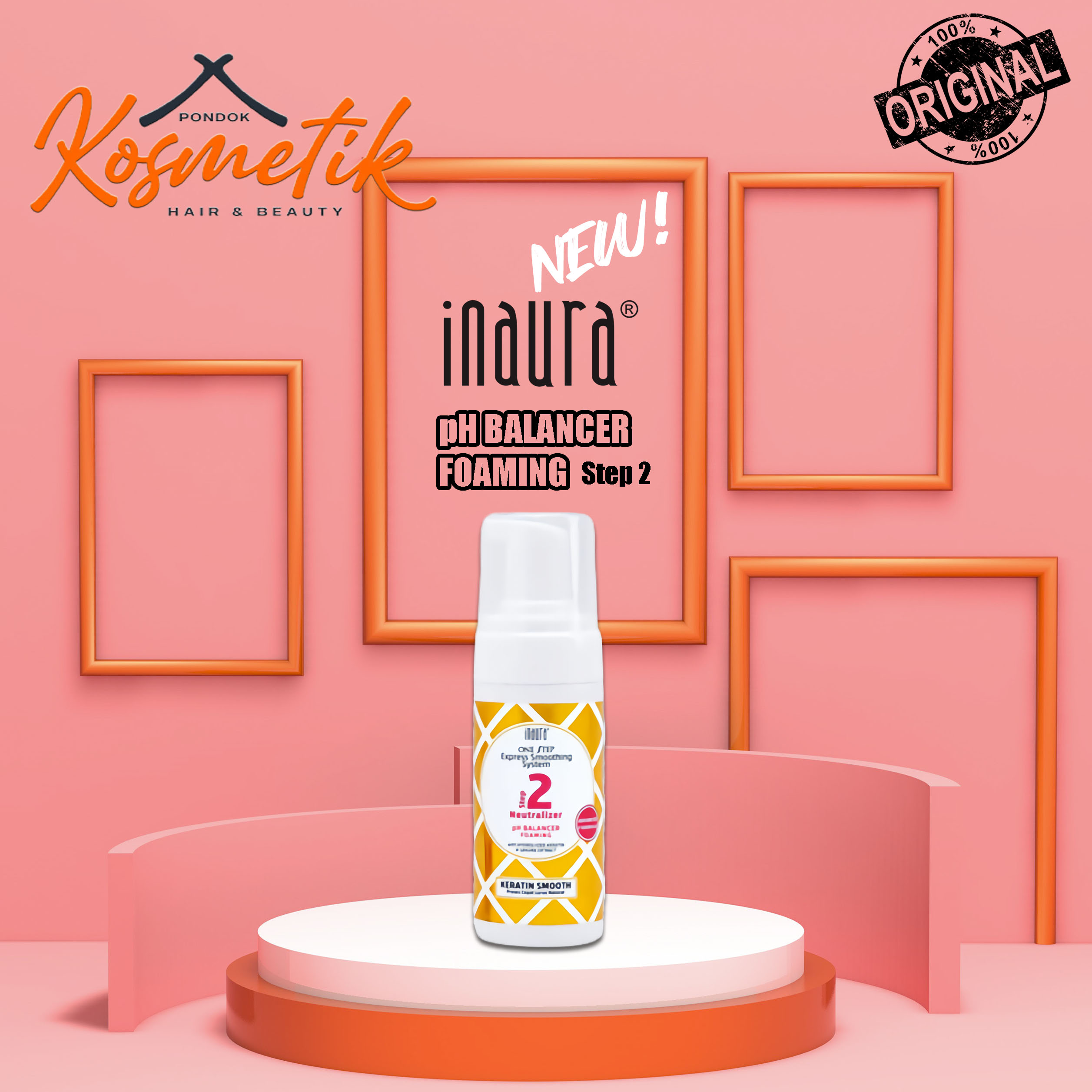 INAURA ONE STEP STEP 2 NEUTRALIZER PH BALANCER FOAMING 100ml || 200ml ...