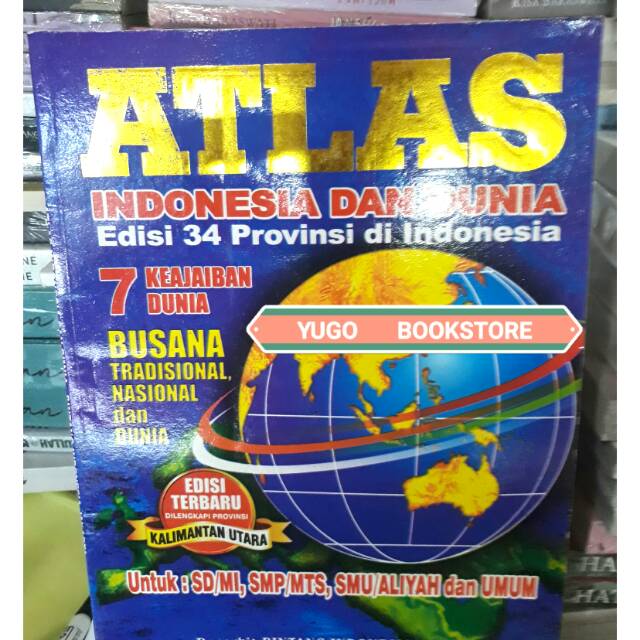 ATLAS IPS INDONESIA DAN DUNIA EDISI 34 PROVINSI INDONESIA BESAR Untuk ...