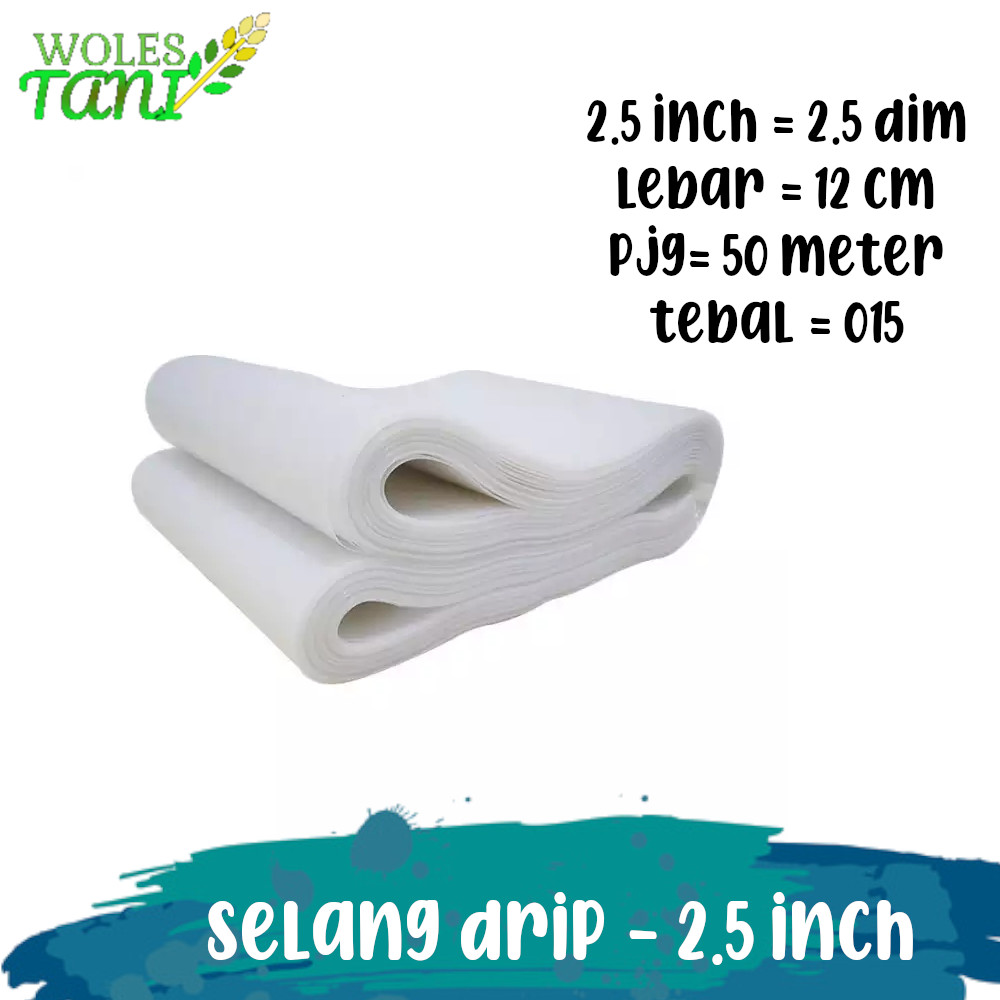 Selang Drip Selang Irigasi Putih 2.5 Inch Panjang 50 Meter Tebal 150 ...