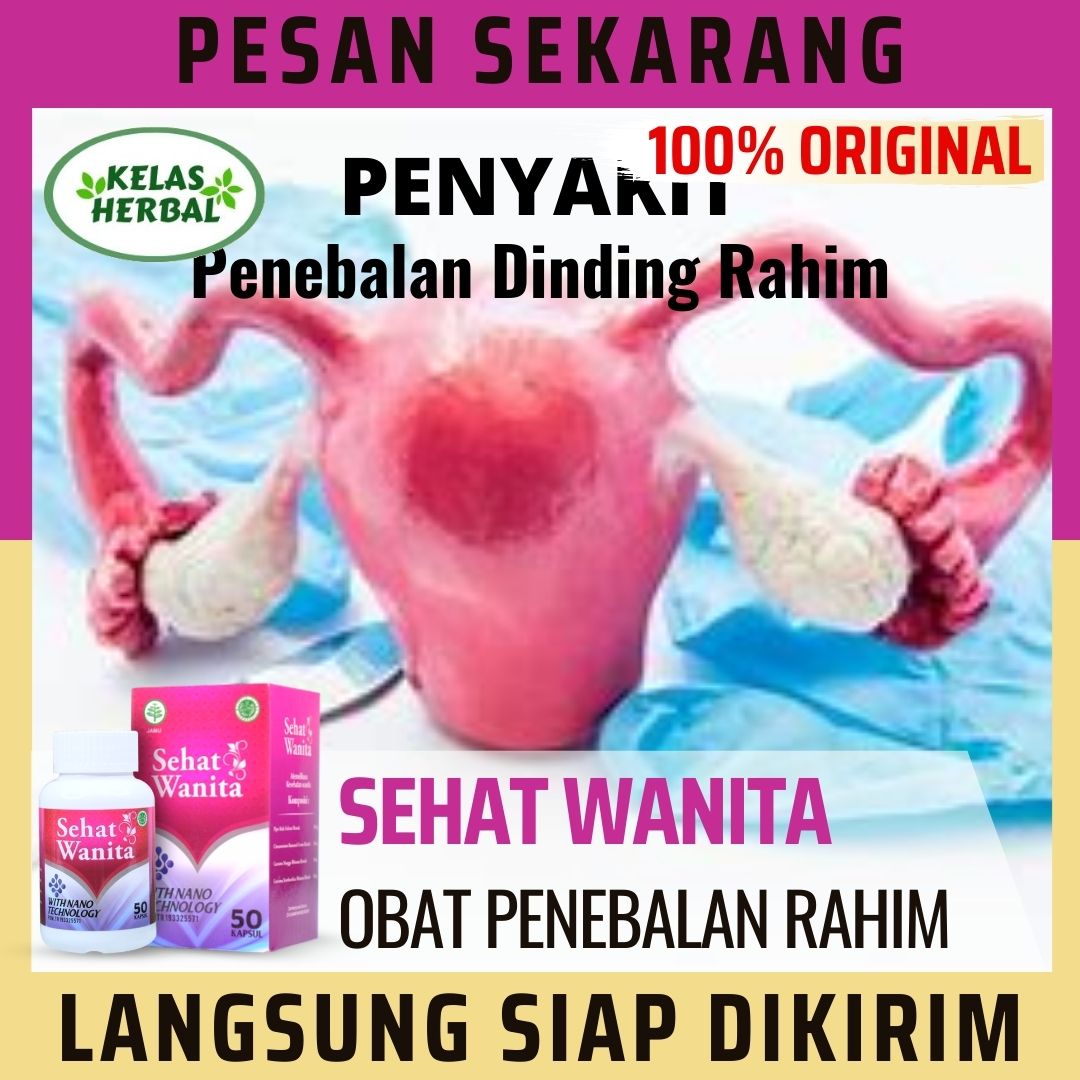 Obat Herbal Penebalan Rahim Obat Peluntur Penebalan Rahim Obat Dinding ...