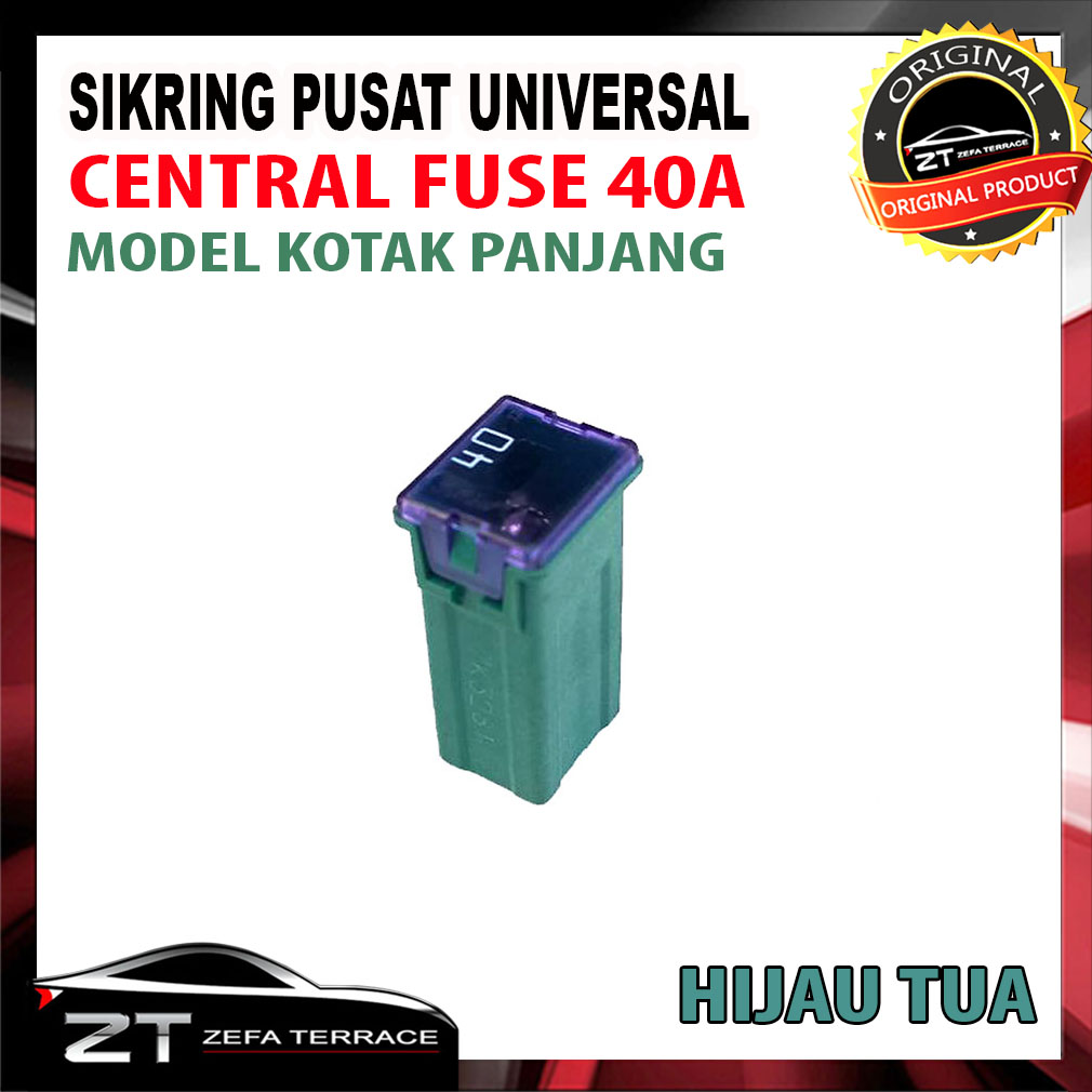 Sikring Pusat Mobil Kotak Model Panjang 40A Original Warna Hijau Tua Central Fuse Sekring Pusat ...