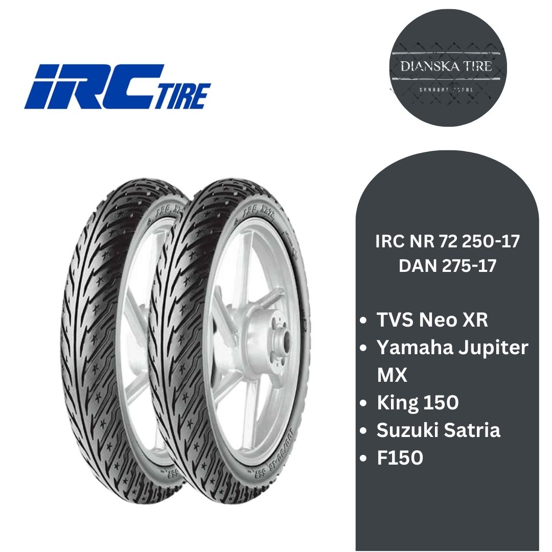 BAN MOTOR SEPASANG IRC NR 72 TUBE TYPE/ NON TUBELESS RING 17 UKURAN 250 ...