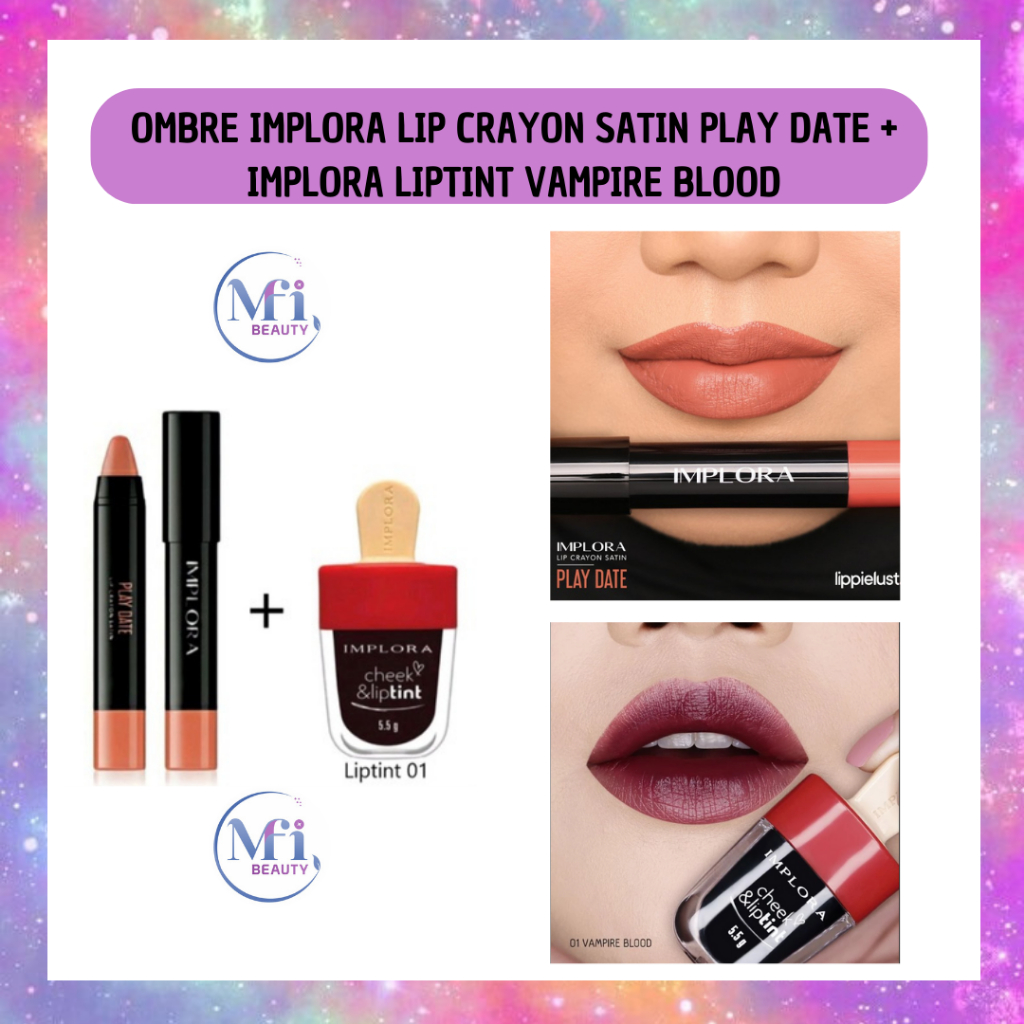 PAKET COMBO OMBRE IMPLORA IMPLORA LIP CRAYON SATIN PLAY DATE & IMPLORA ...