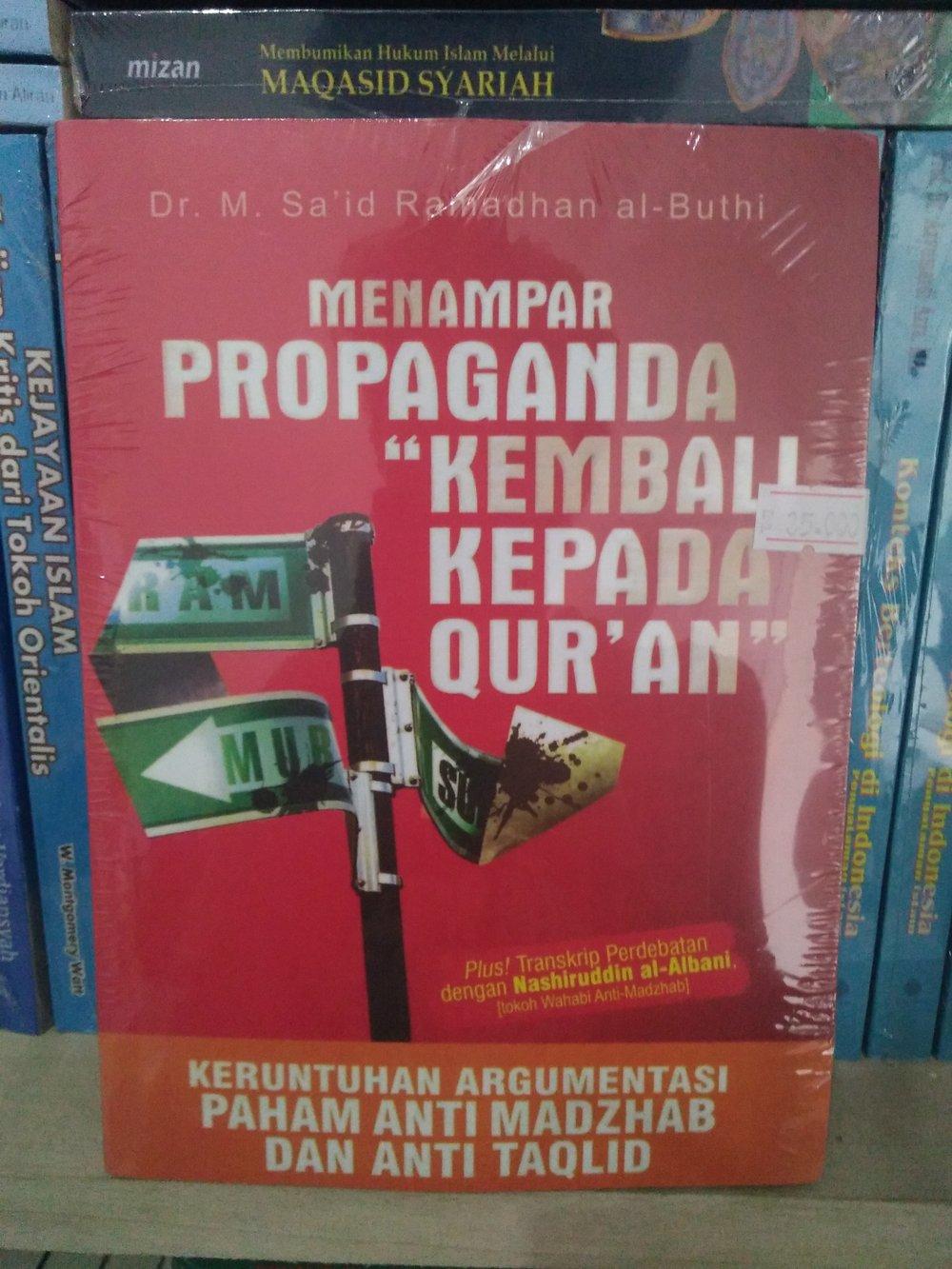 MENAMPAR PROPAGANDA KEMBALI KEPADA QURAN - M SAID RAMADHANI AL BUTHI ... MENAMPAR PROPAGANDA KEMBALI KEPADA QURAN - M SAID RAMADHANI AL BUTHI ...