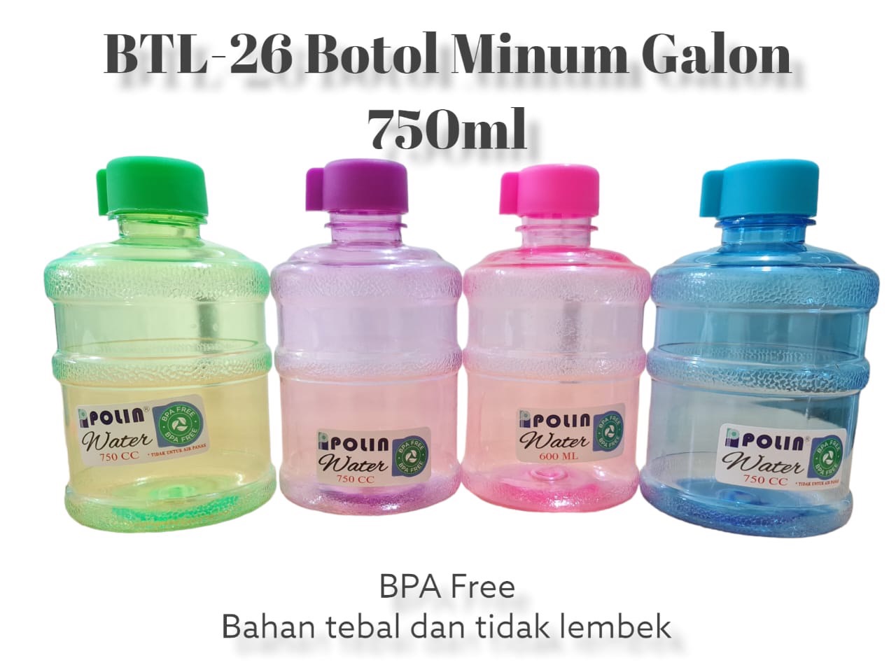 BTL-26 Botol Air Minum Plastik BPA FREE / Water Bottle 750ml Galon ...