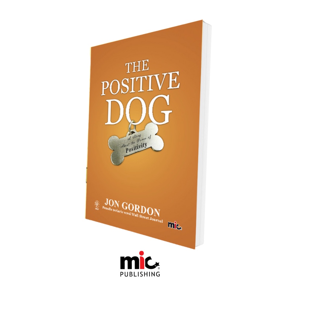 MIC - The Positive Dog - HC - Jon Gordon (Bahasa Indonesia) | Lazada ...