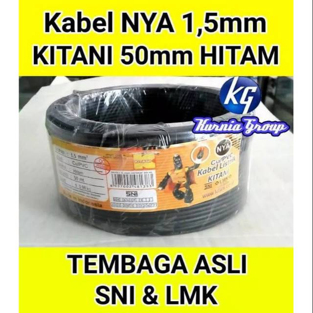 PROMO KABEL NYA KITANI 1.5mm Panjang 50M Full Cable Engkel Tunggal ...