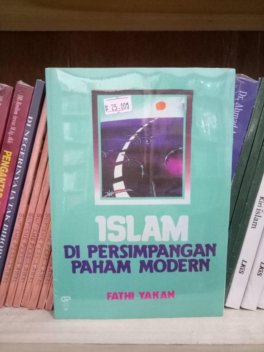 Buku Islam di Persimpangan Paham Modern - Fathi Yakan | Lazada Indonesia