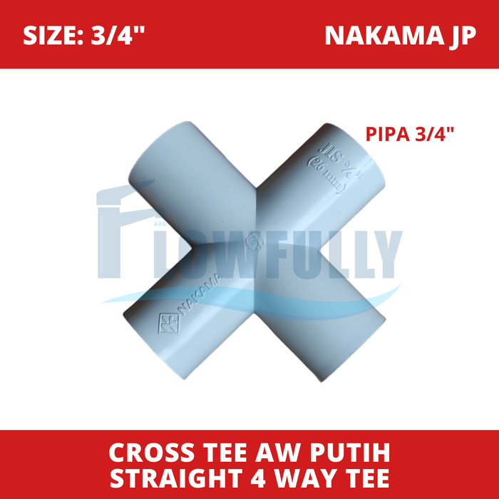 CROSS TEE AW 3/4 INCH PVC PUTIH NAKAMA HIDROPONIK TEE 4 WAY T X 4 SIKU | Lazada Indonesia