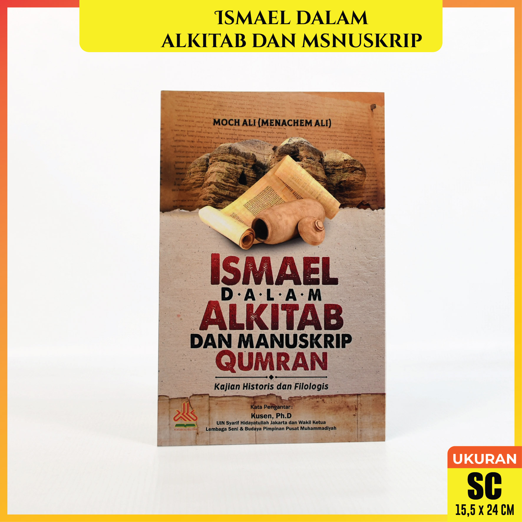 Sejarah Islam Ismael Ismail Dalam Alkitab Dan Manuskrip Qumran Pustaka ...