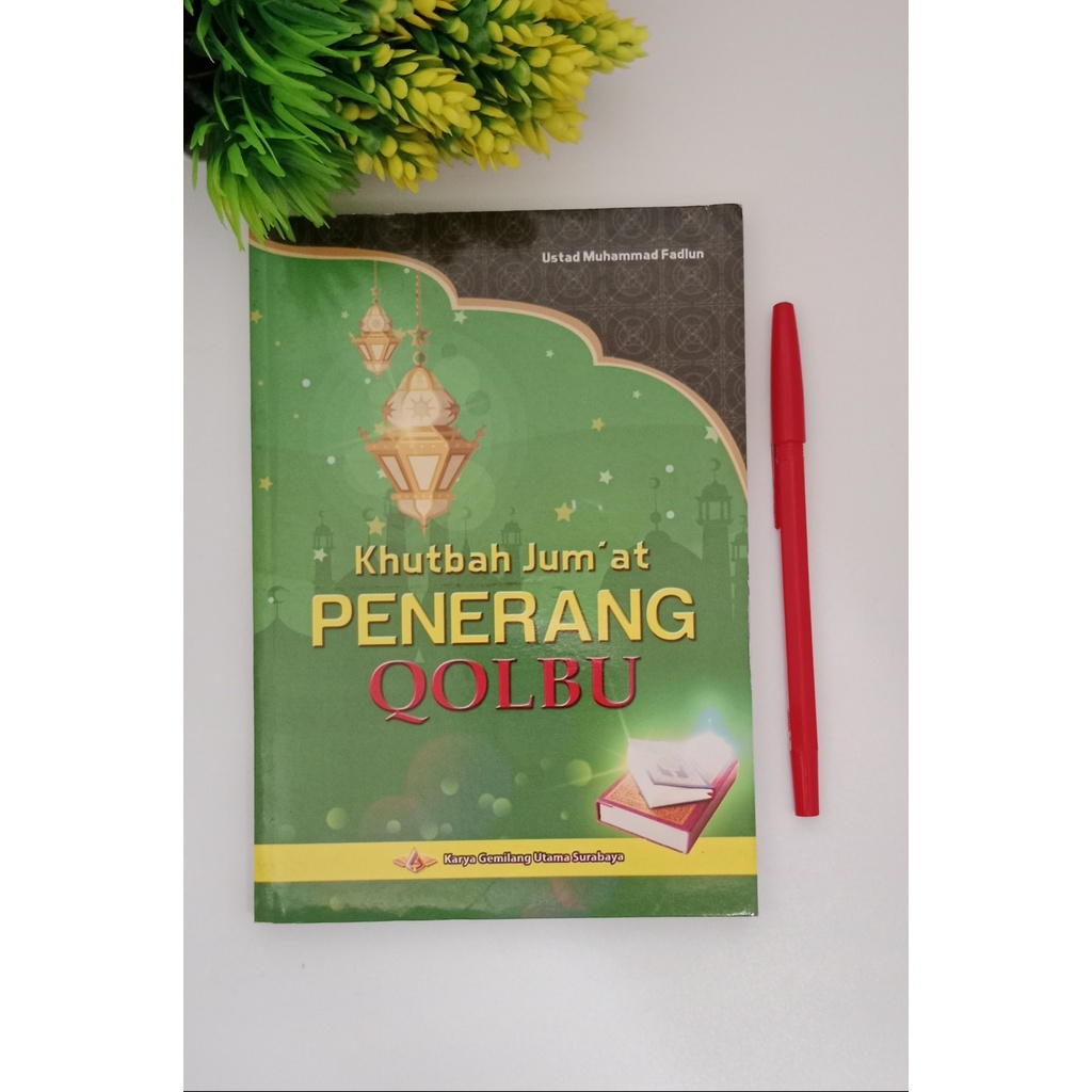 Kumpulan khutbah Jumat Penerang qolbu bahasa indonesia ( KGU ) Khutbah ... Kumpulan khutbah Jumat Penerang qolbu bahasa indonesia ( KGU ) Khutbah ...