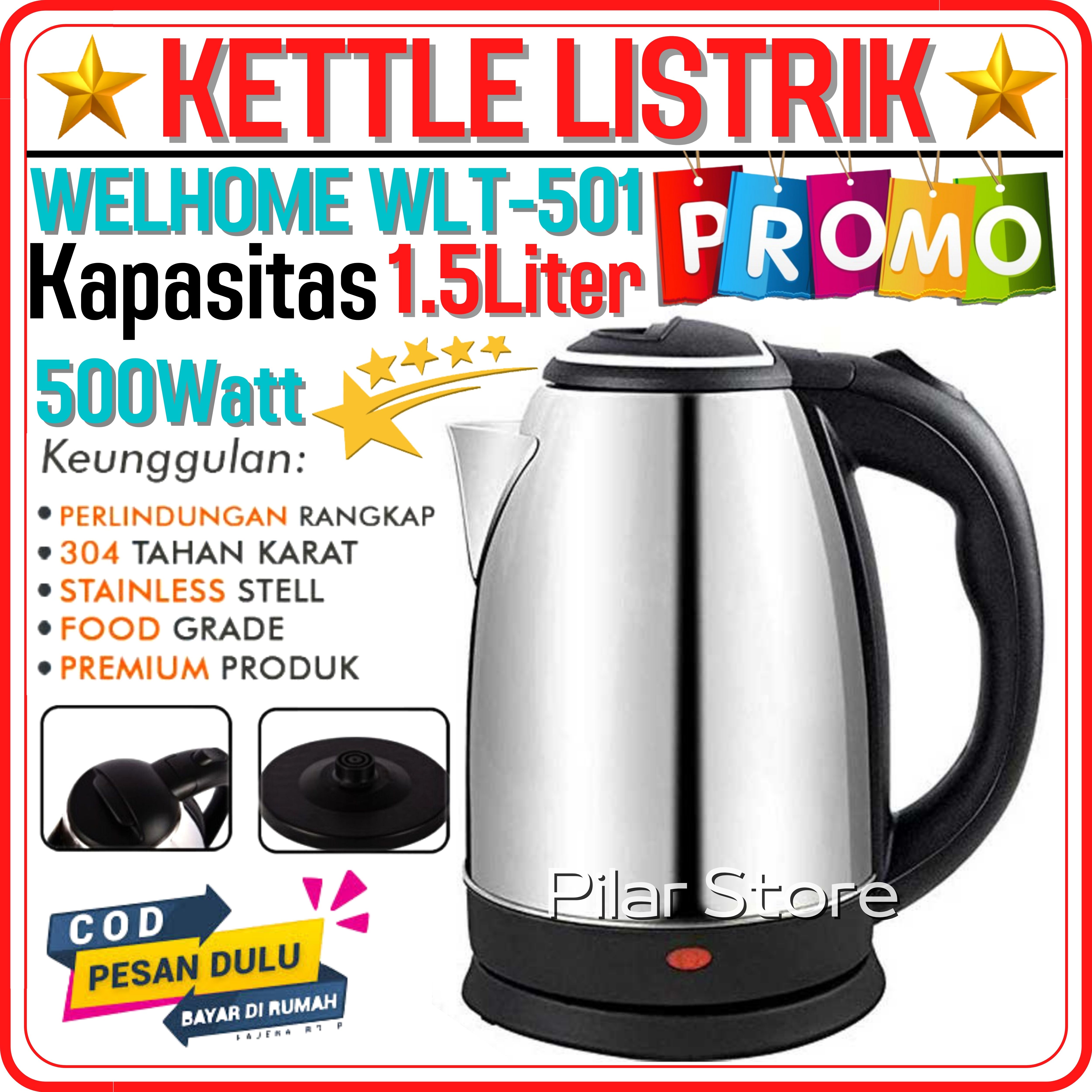 Teko Listrik WELHOME WLT-501 Teko Pemanas Air Electric Kettle Ketel ...