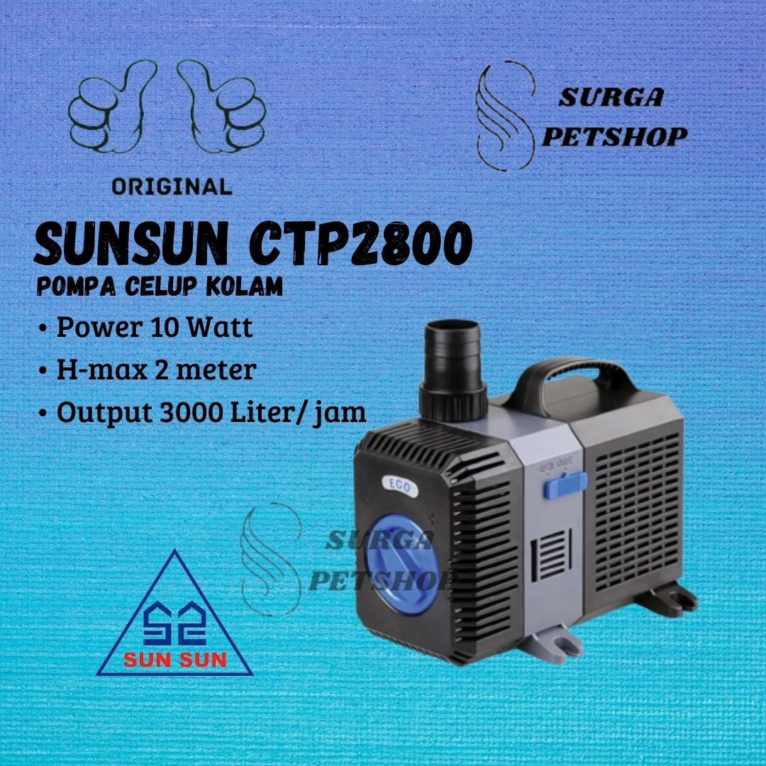 SUNSUN CTP 2800 Pompa Celup Kolam Aquarium 3000 Liter Rendah Daya CTP2800 LOW WATT 10 W ORIGINAL ...
