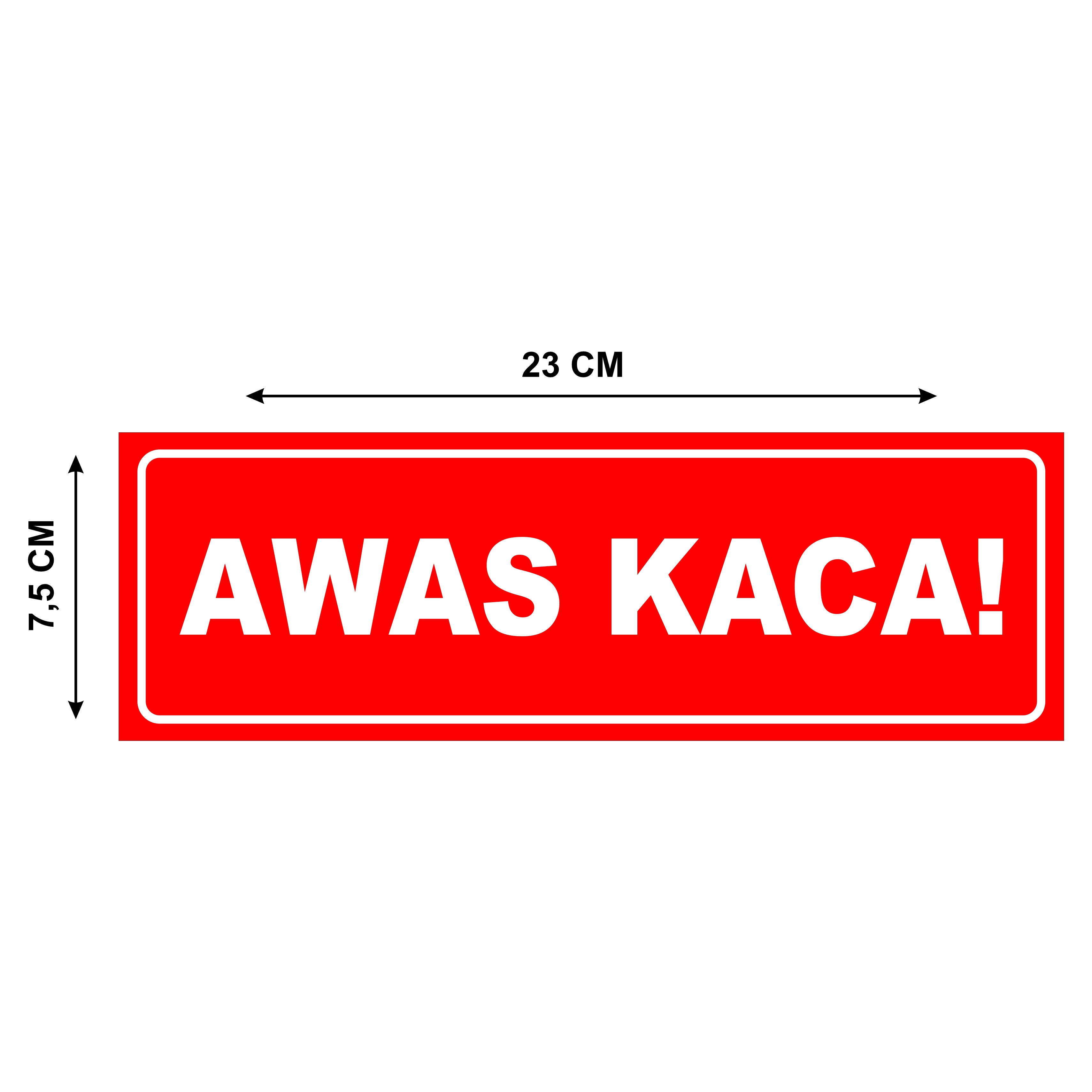 STIKER AWAS KACA BISA DIGUNAKAN DI TEMPAT UMUM/KANTOR/SEKOLAH | Lazada ...