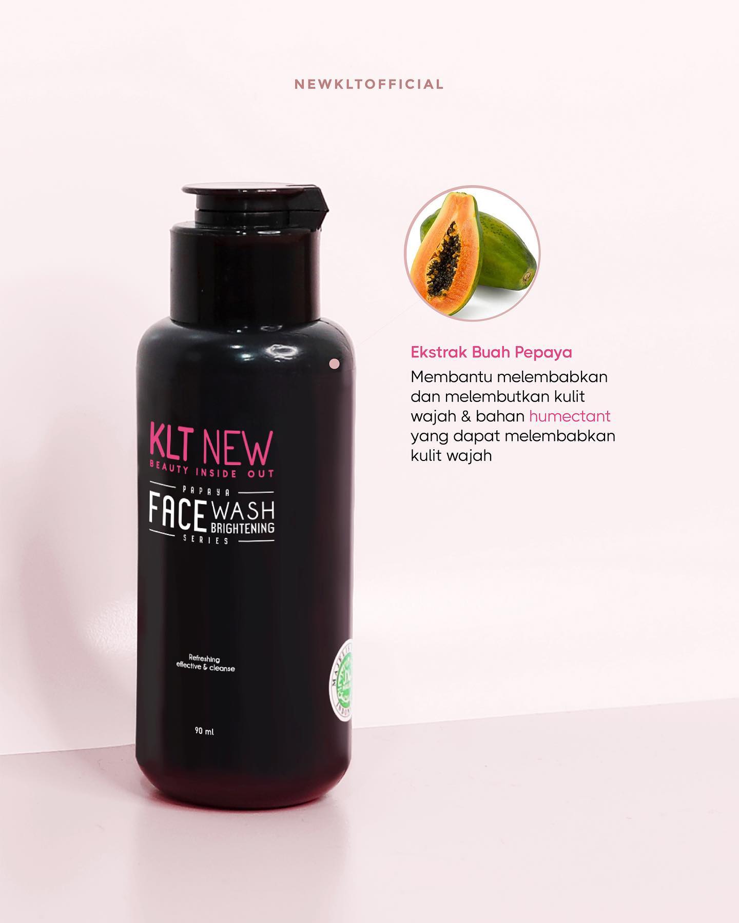 KLT New Beauty Inside Out Pepaya Face Wash Brightening ( FACE WASH ...