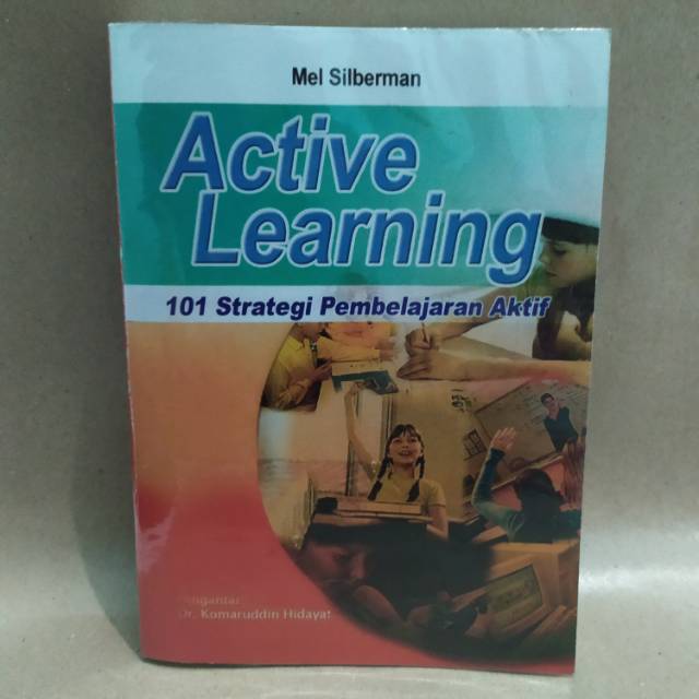 Active Learning 101 Strategi Pembelajaran Aktif Mel Silberman | Lazada ...
