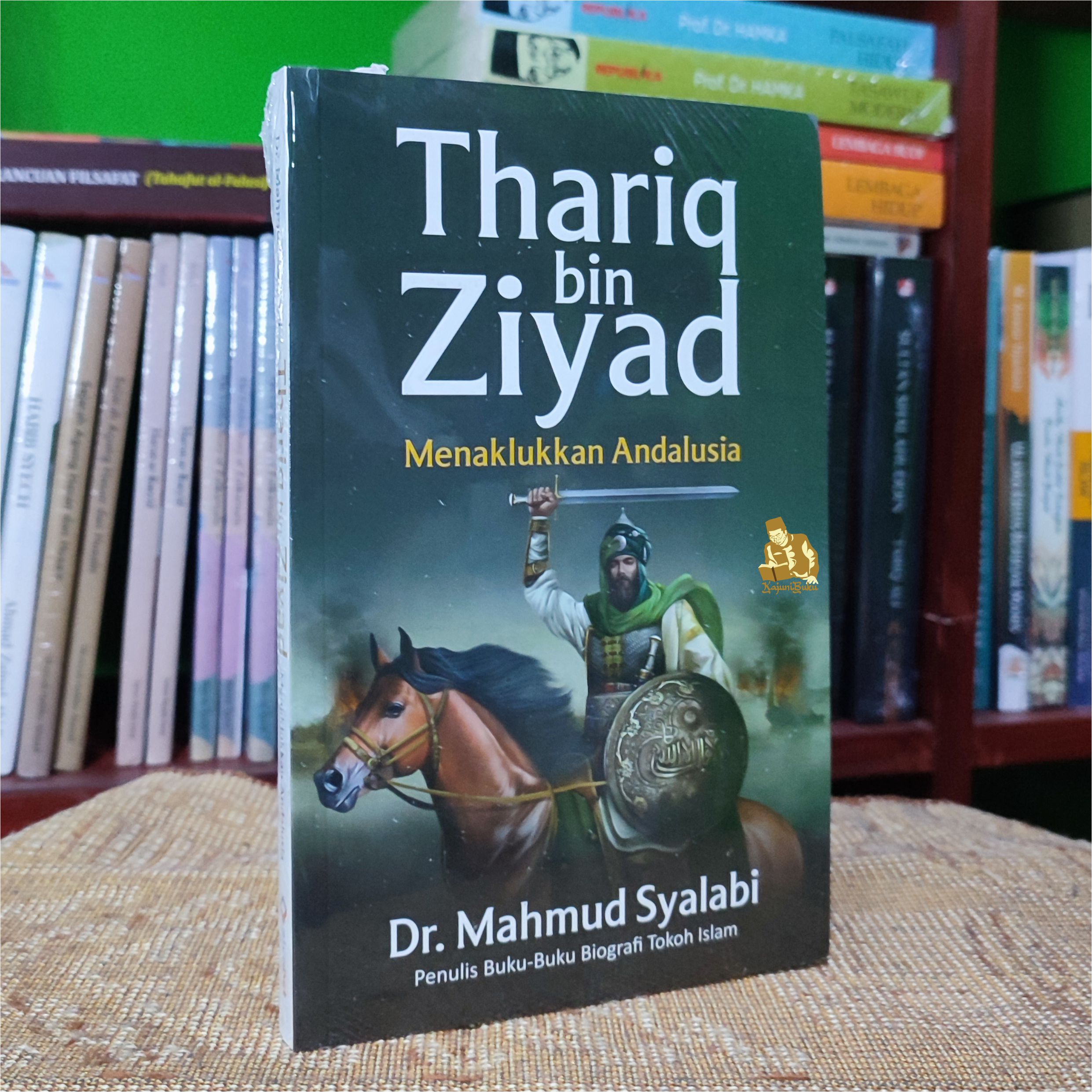 BUKU THARIQ BIN ZIYAD MENAKLUKKAN ANDALUSIA - Dr. Mahmud Syalabi ...