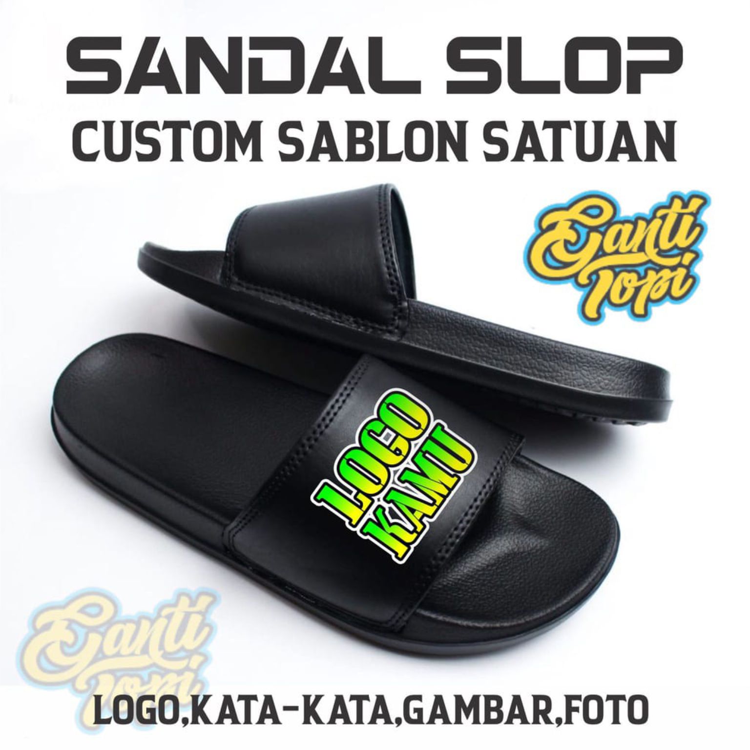 Sandal Slop Slide Slip Custom Sablon Satuan - Ganti Topi | Lazada Indonesia