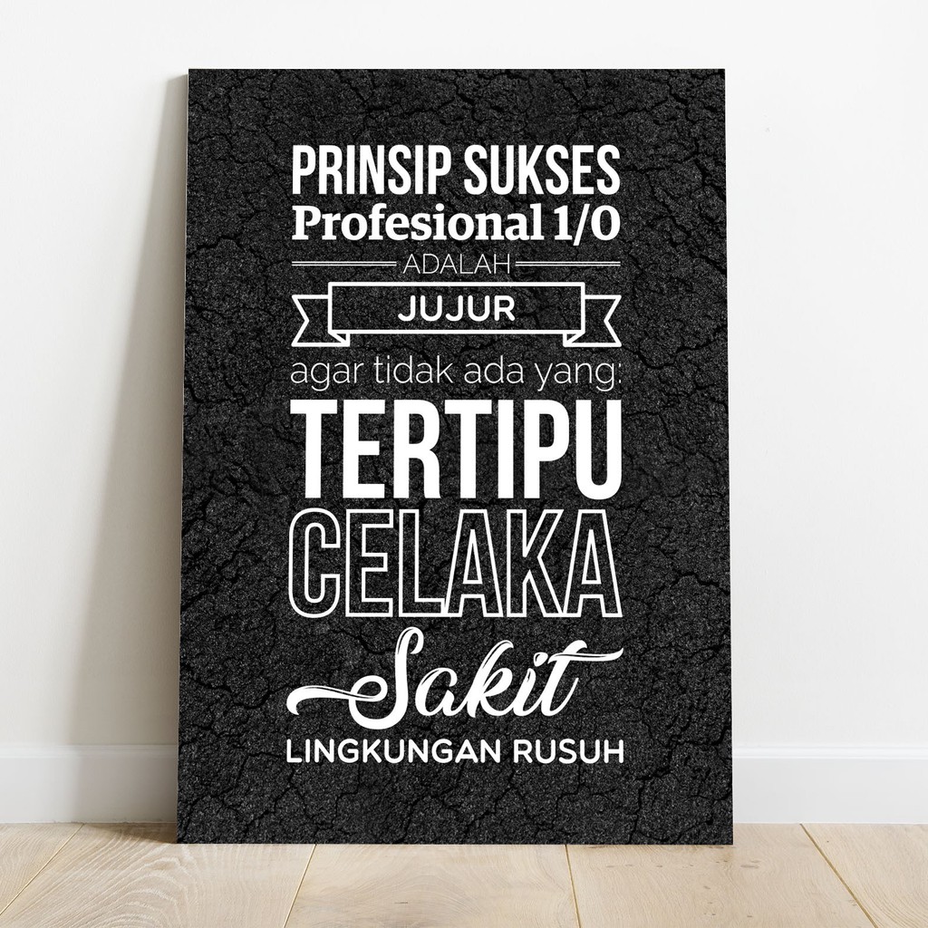 Poster Prinsip Sukses Profesional Jujur Tertipu Celaka Sakit Lingkungan ...