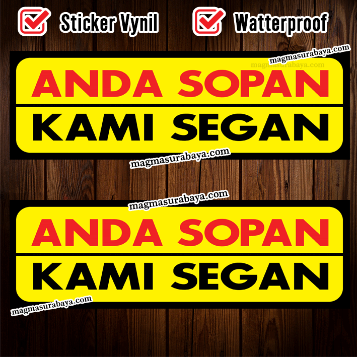 Stiker Anda SOPAN Kami Segan | Lazada Indonesia