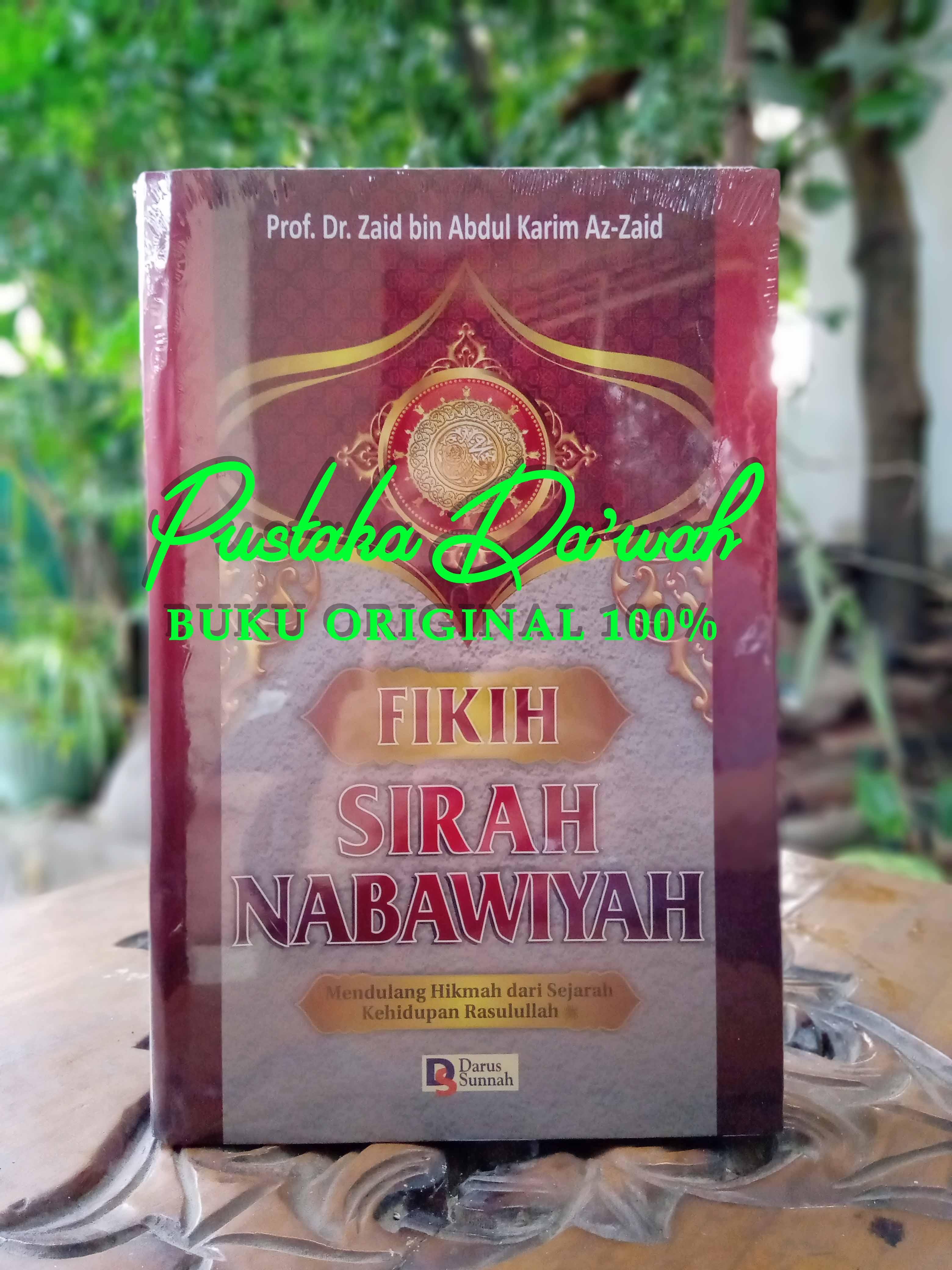 Fikih Sirah Nabawiyah - Fiqih Sirah Nabawiyah- Darus Sunnah | Lazada ... Fikih Sirah Nabawiyah - Fiqih Sirah Nabawiyah- Darus Sunnah | Lazada ...