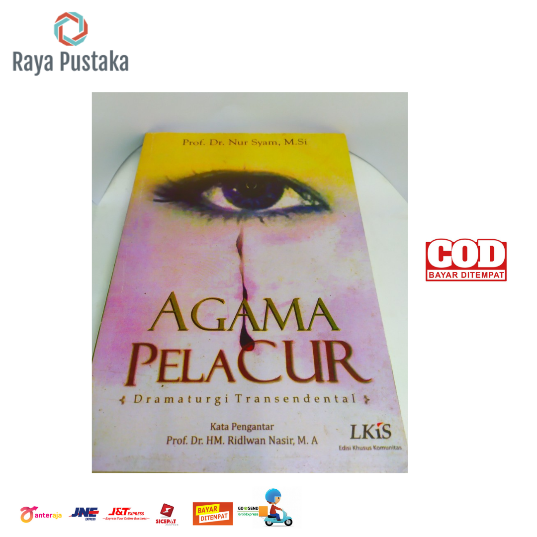 Buku Agama Pelacur (4 Dramturgi Transendental) oleh Prof. Dr. Nur Syam ...