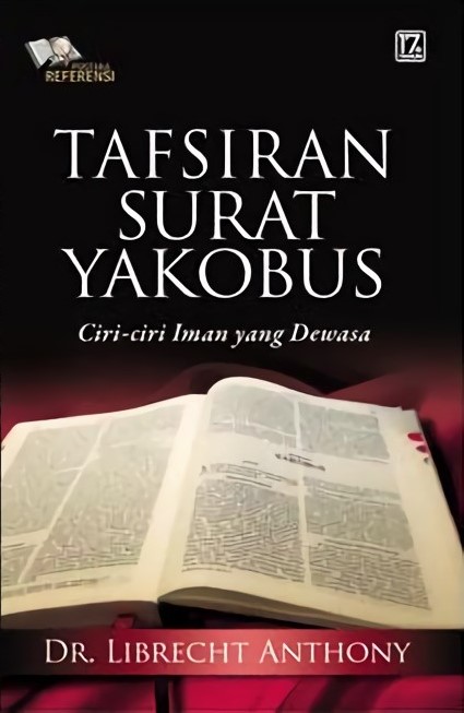 Buku Tafsiran Surat Yakobus - Ciri-ciri Iman Yang Dewasa - AO080 ...