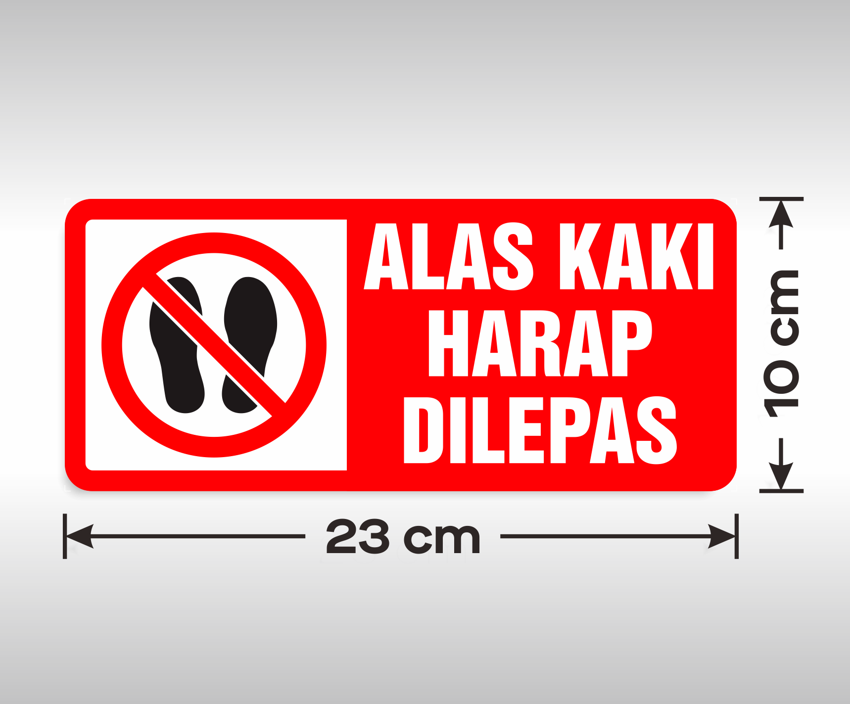 Sticker Vinyl Stiker Sign Alas Kaki Harap Dilepas 10 x 23 cm | Lazada ...