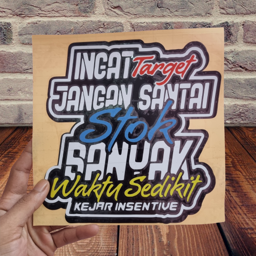 CUTTING STIKER KATA KATA TRUK INGAT TARGET JANGAN SANTAI STOK MASIH ...