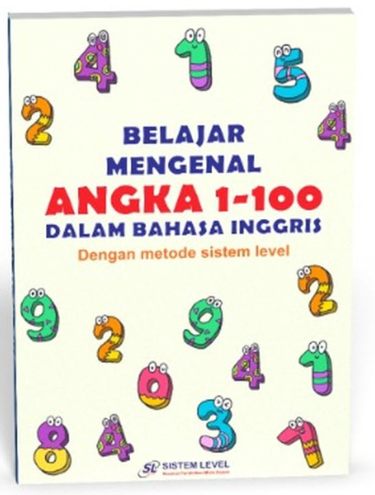 METODE SISTEM LEVEL BELAJAR MENGENAL ANGKA 1-100 DALAM BAHASA INGGRIS ...