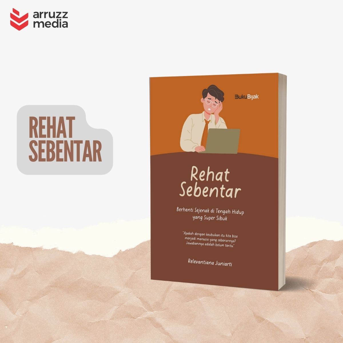 Rehat Sebentar Berhenti Sejenak di Tengah Hidup yang Super Sibuk ...