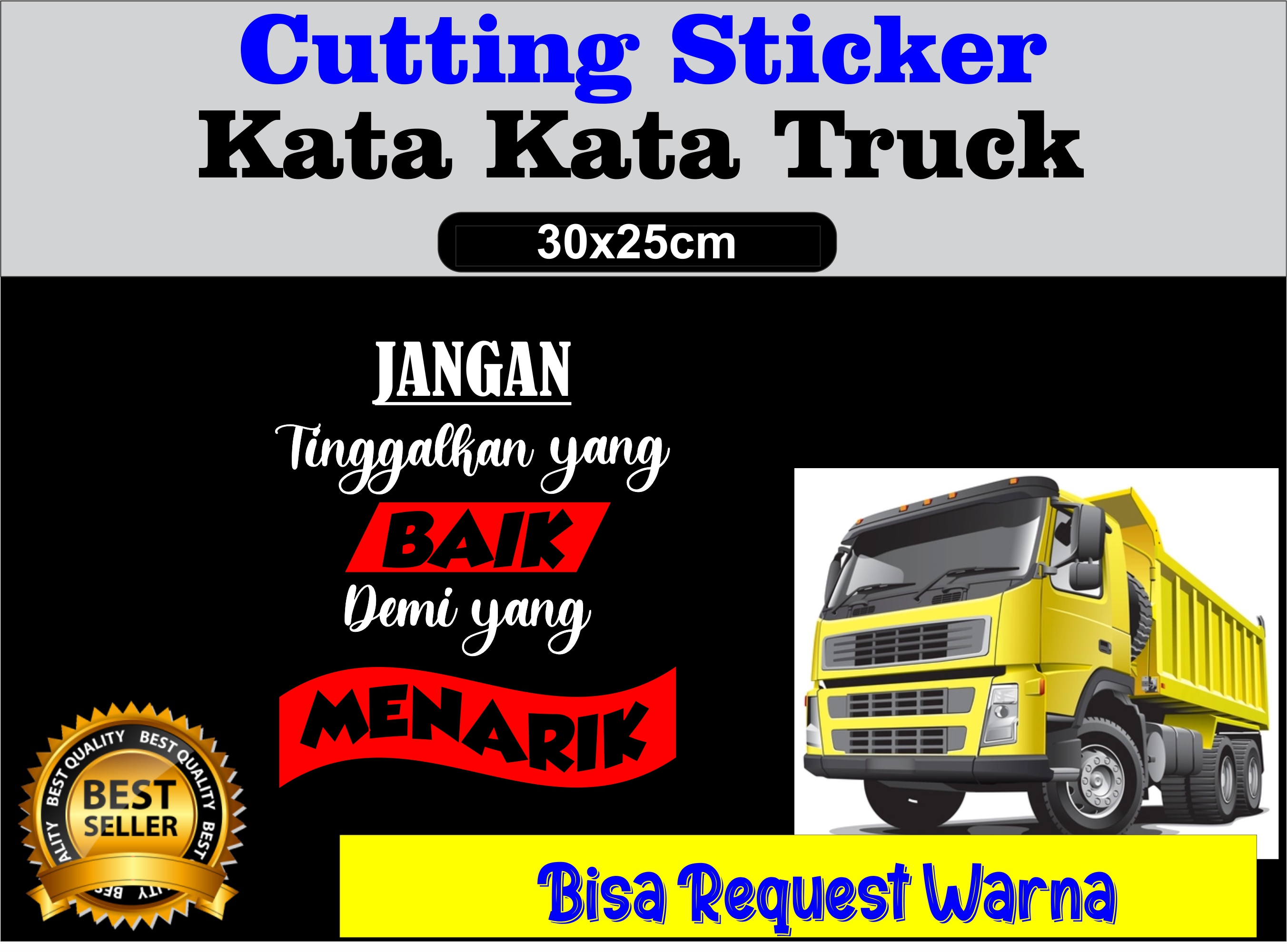 sticker stiker cutting kata kata truck jangan tinggalkan yang baik demi ...