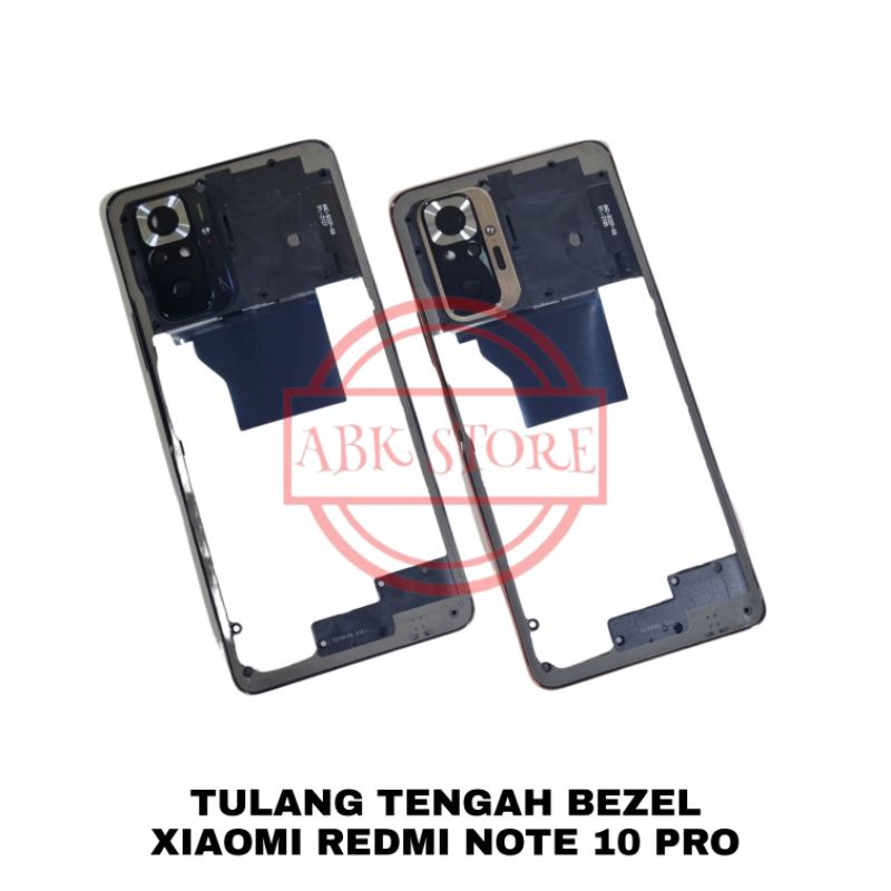 TULANG TENGAH BEZEL - RANGKA TUTUP MESIN XIAOMI REDMI NOTE 10 PRO ...